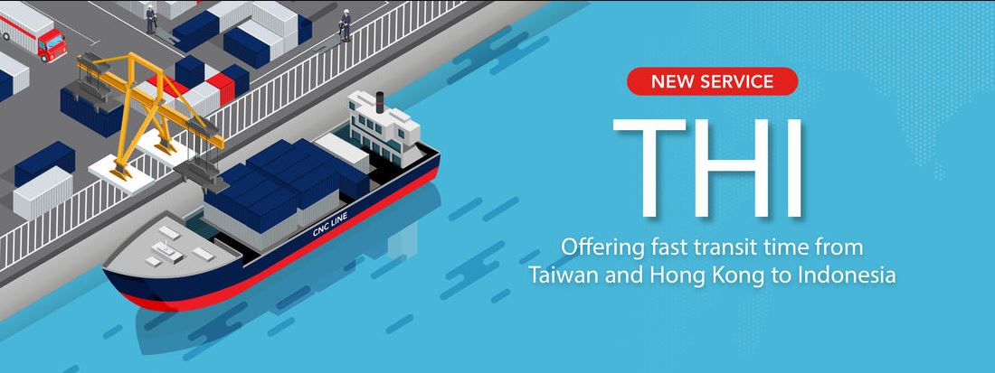 CNC เปิดตัวบริการ Taiwan Hong Kong Indonesia (THI) - Logistics Manager