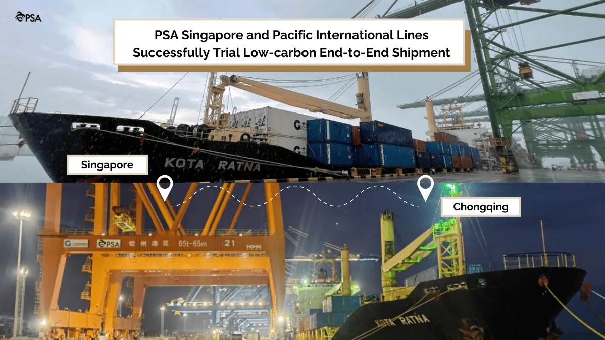PSA Singapore and PIL Successfully Trial a Low-carbon End-to-End Shipment